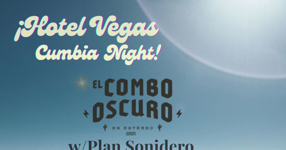 ¡Cumbia Night! ft. El Combo Oscuro, Plan Sonidero & DJ Albert in