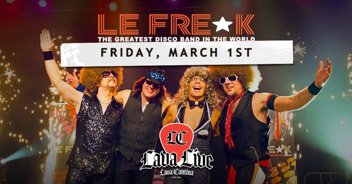 Le Freak - The World's Greatest Disco Band in The Colony at Lava
