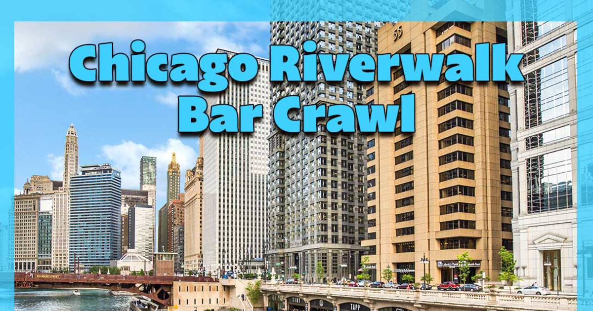Chicago Riverwalk Bar Crawl - (Sept. 21st)| Includes Welcome