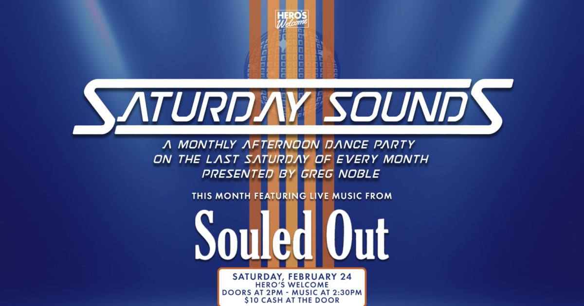 Saturday Sounds feat. Souled Out in Vancouver at Hero's Welcome