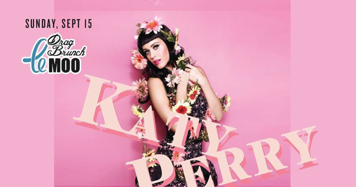 Katy Perry Drag Brunch at Le Moo 9.15.19 in Louisville at Le Moo