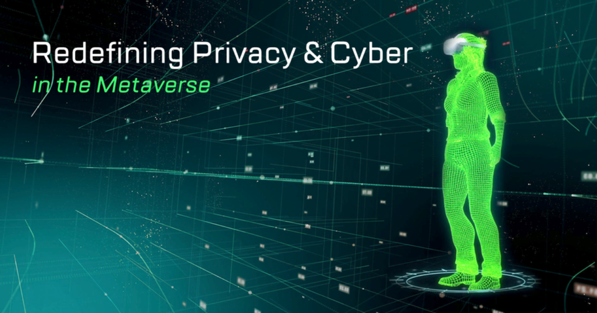 Redefining Privacy & Cyber Security in the Metaverse (OFFICIAL)