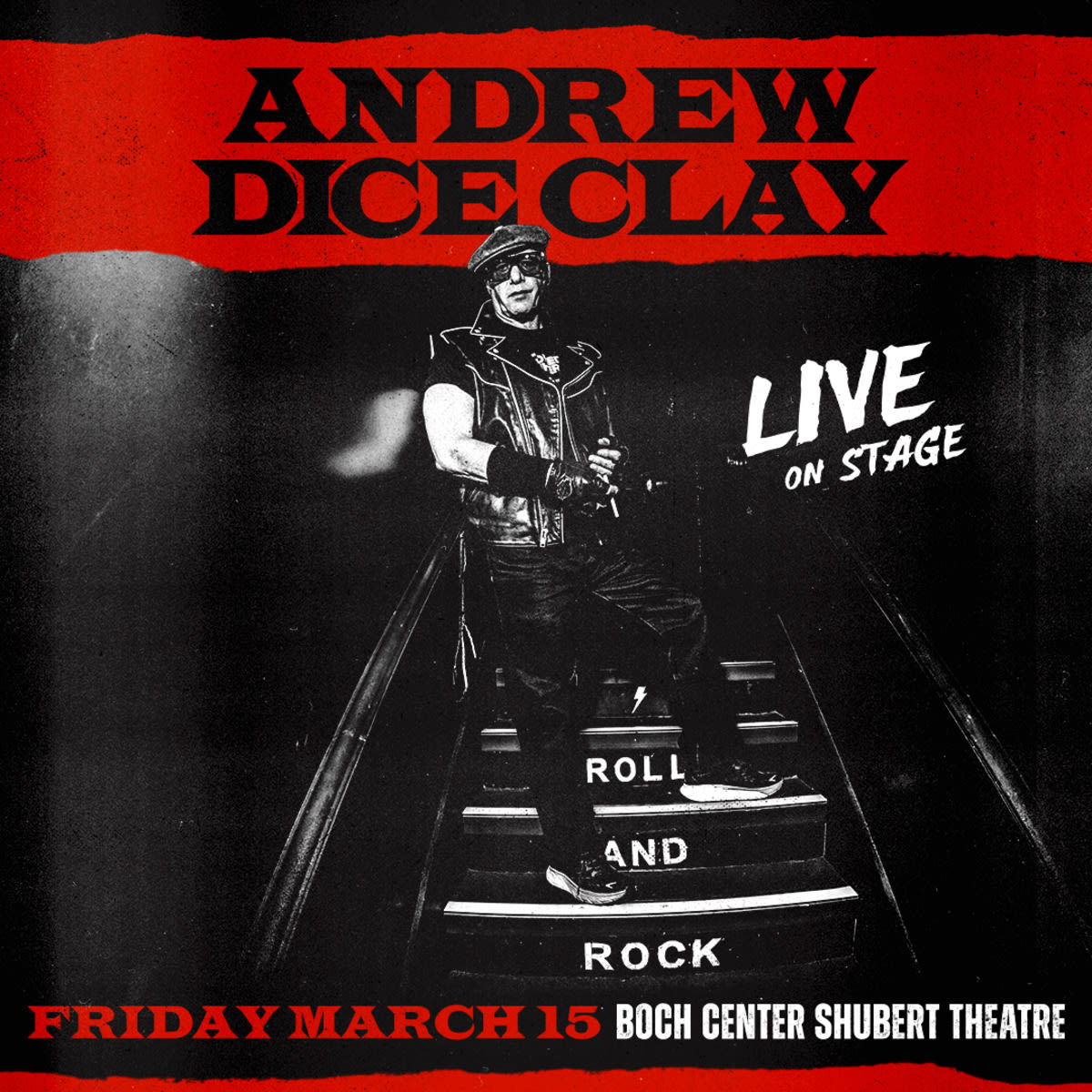 Andrew Dice Clay: Live On Stage in Boston at Boch Center Shubert