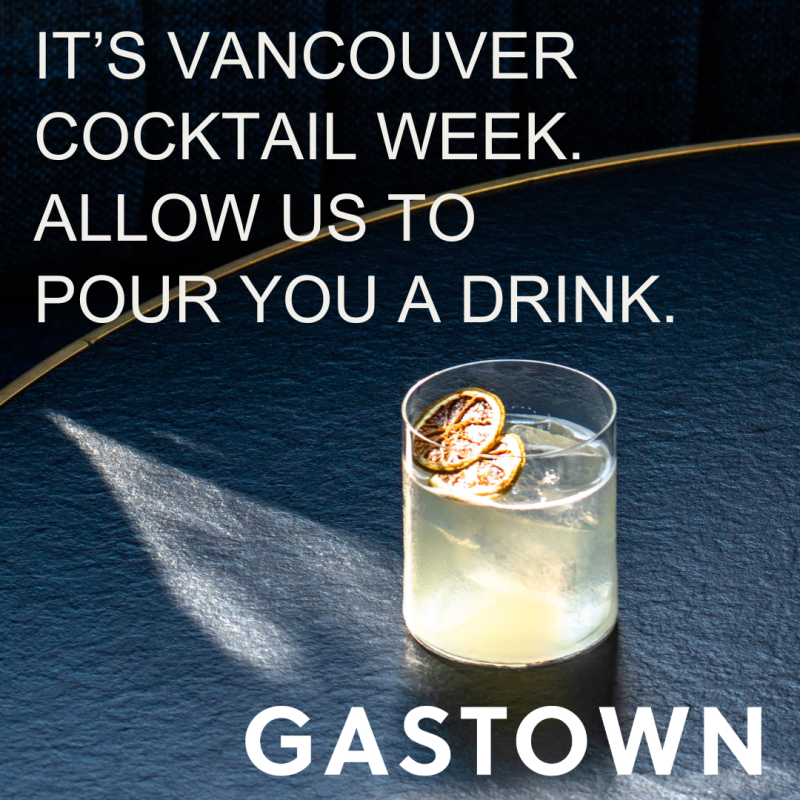 Vancouver Cocktail Week in Vancouver at Gastown