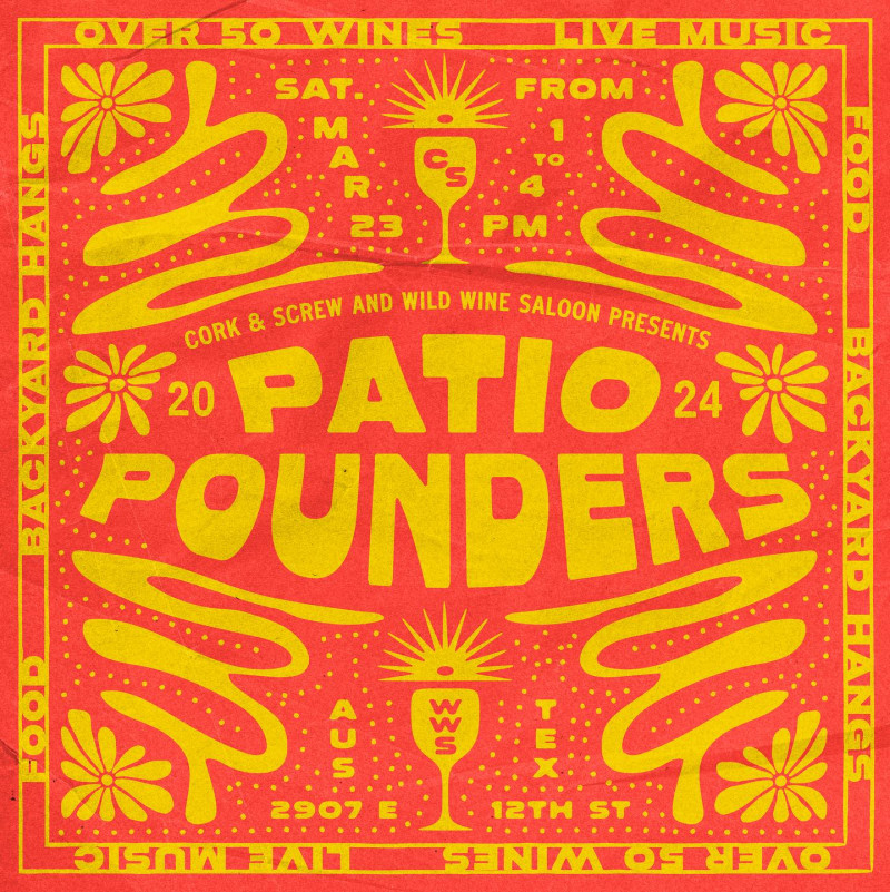 Patio Pounders Wine Tasting Festival in Austin at Cork & Screw