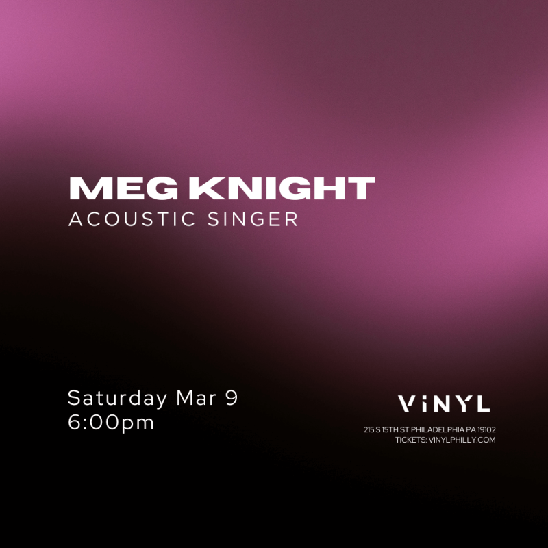 Meg Knight in Philadelphia at Vinyl