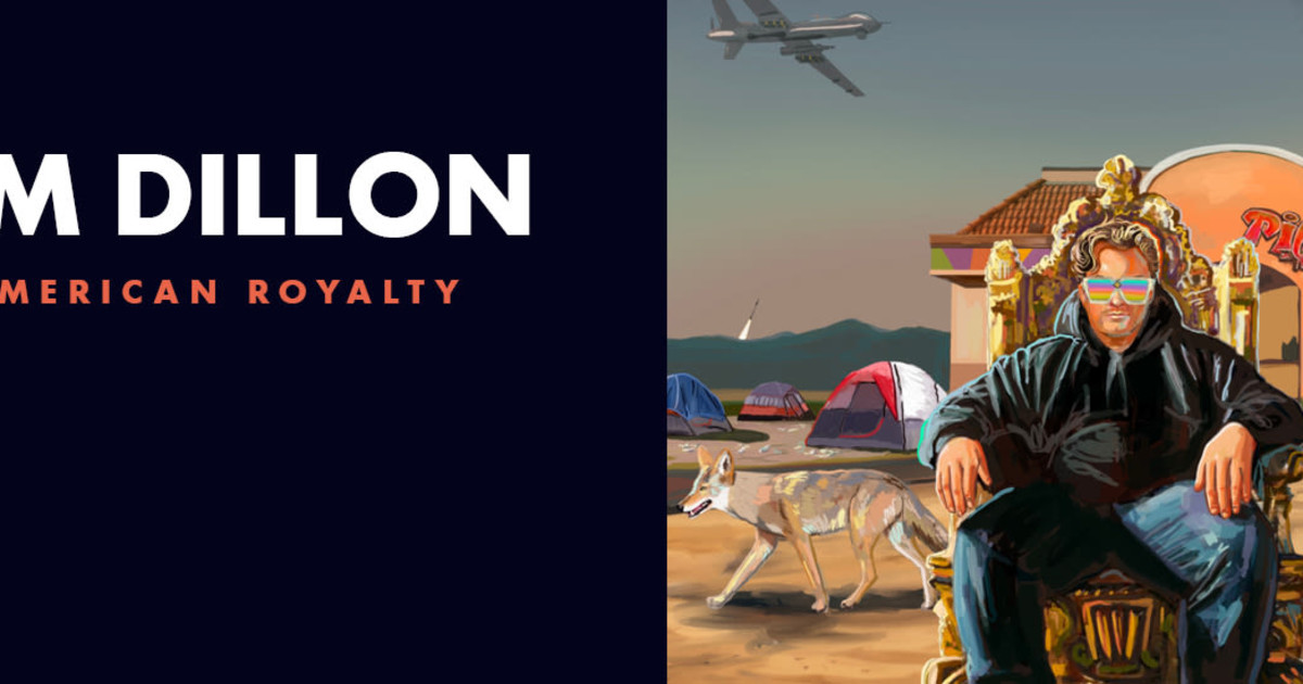 Tim Dillon: American Royalty in Temecula at Pechanga Resort