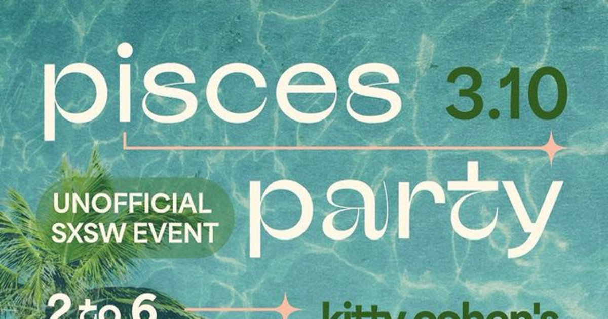 Pisces Party in Austin at Kitty Cohen's