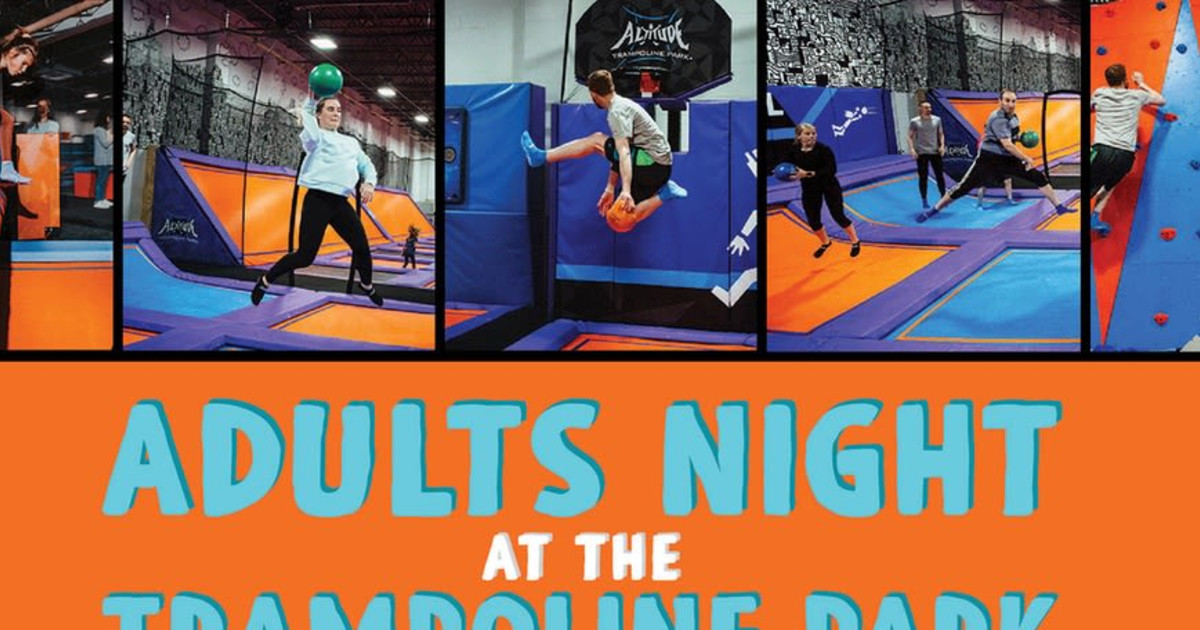 Adults Night at the Trampoline Park | 21+ Only | Jump Then Enjoy a