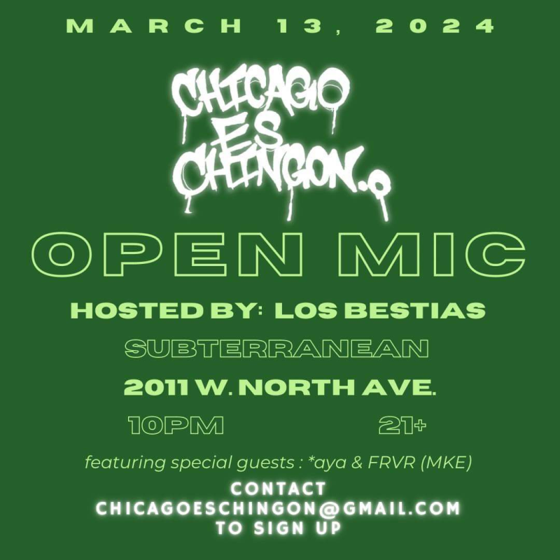 Chicago Es Chingon - Open Mic in Chicago at Subterranean