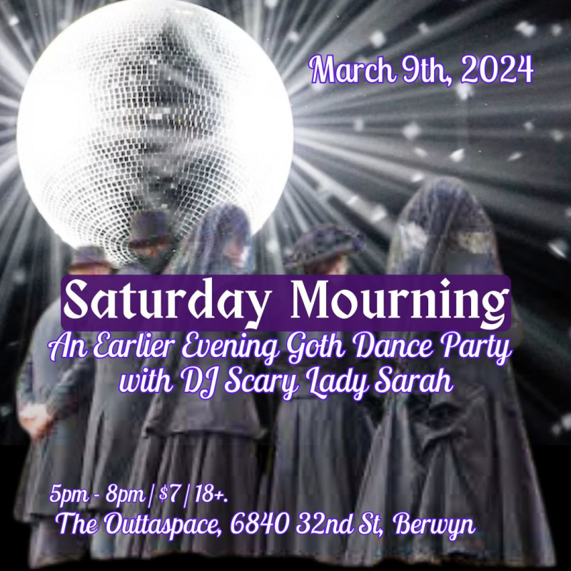 Saturday Mourning: An Earlier Evening Goth Dance Party in Berwyn
