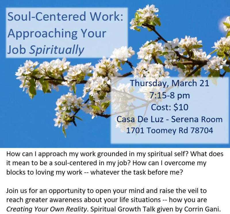 SOUL-CENTERED WORK: Approaching Your Job Spiritually in Austin