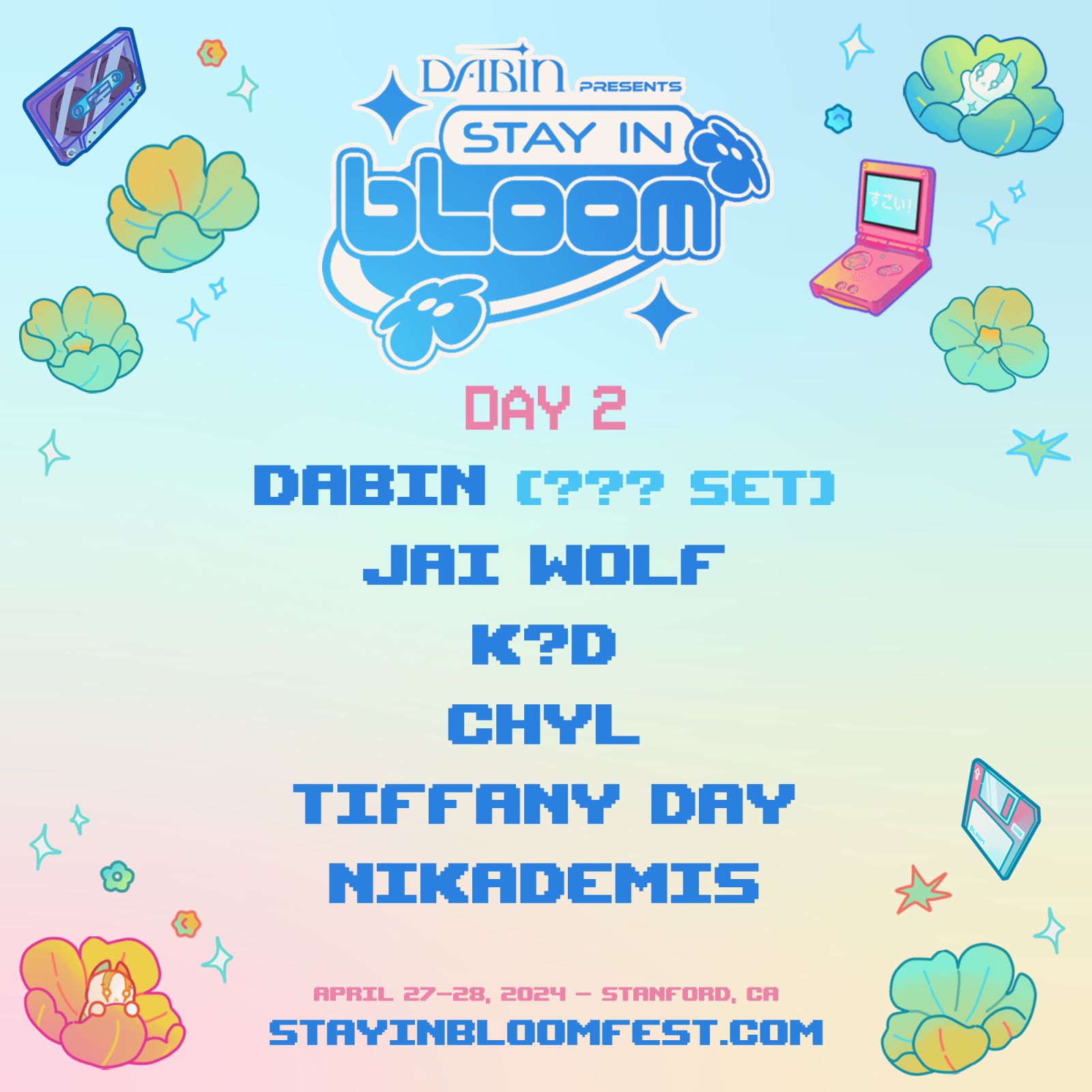 Dabin Presents: Stay in Bloom w/ Dabin (???Set), Jai Wolf, K?d,