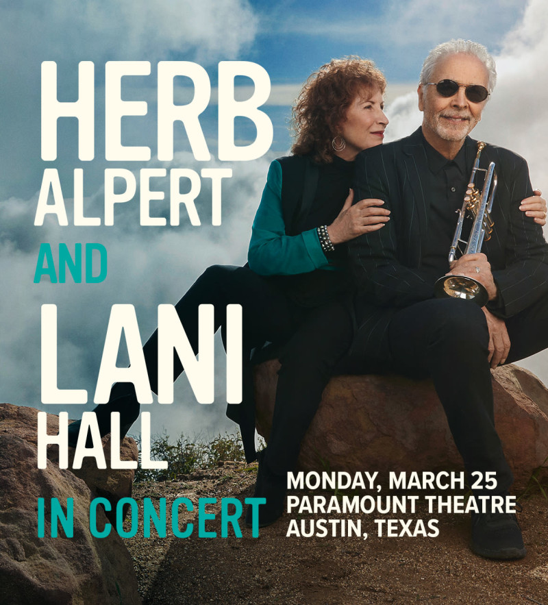 Herb Alpert & Lani Hall in Austin at Paramount and Stateside