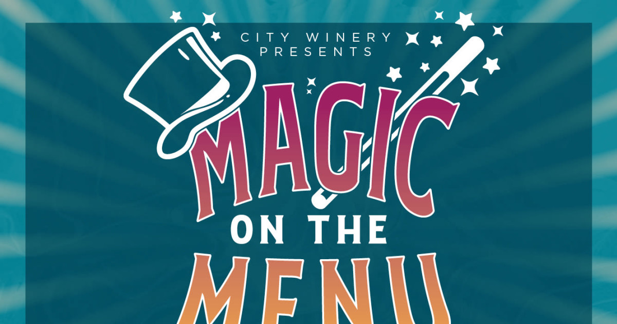 Magic On The Menu in New York at City Winery