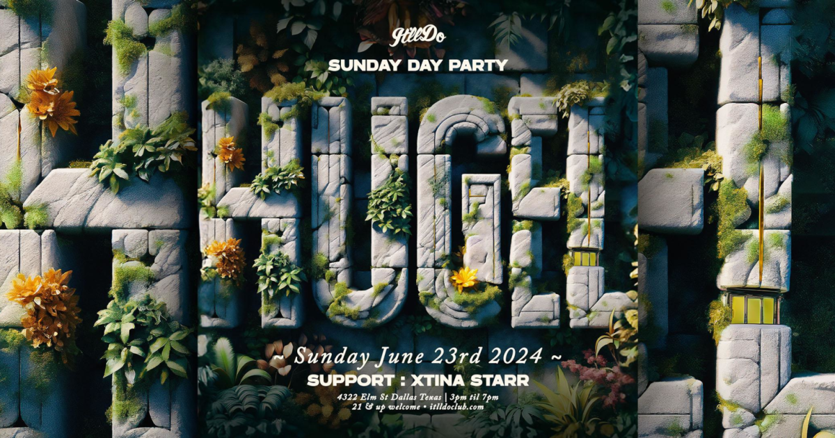 HUGEL : Day Party in Dallas at It'll Do Club