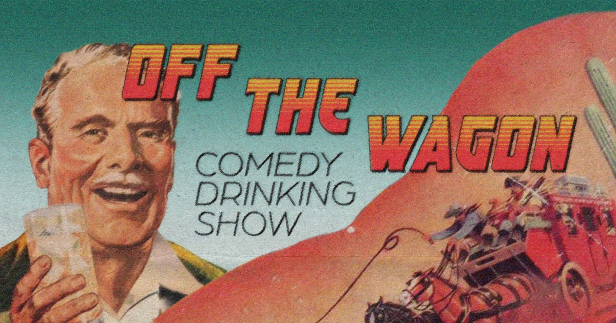 Off The Wagon: Comedy Drinking Show in Austin at Sunset Strip