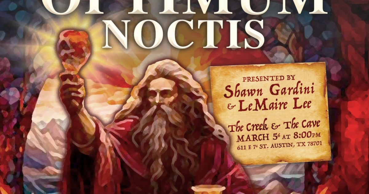 Optimum Noctis in Austin at The Creek and the Cave