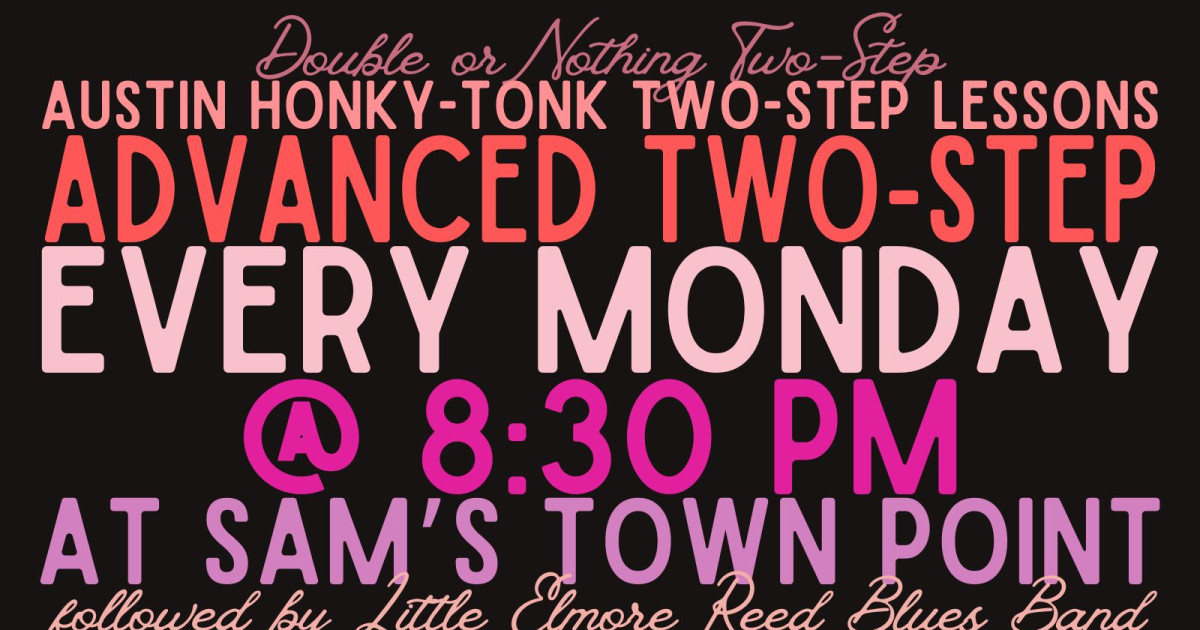 Advanced TWO STEP DANCE LESSONS at Sam's Town Point in Austin at