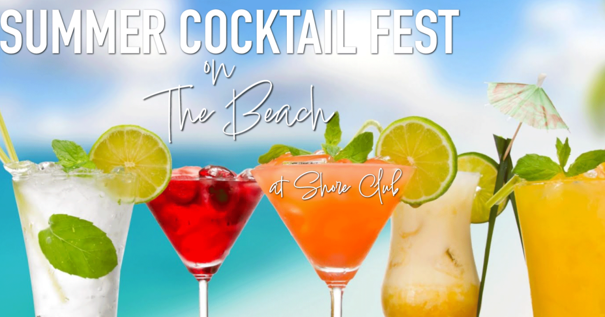 Summer Cocktail Fest on the Beach - Cocktail Tasting at North Ave.