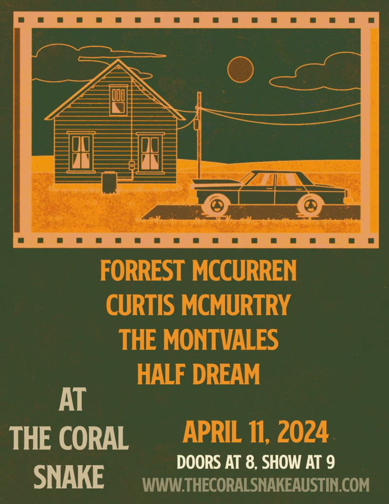 Half Dream • The Montvales • Curtis McMurtry • Forrest McCurren in