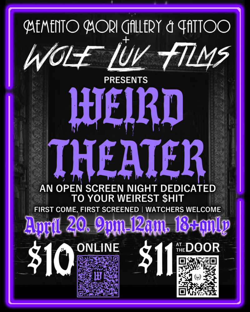 WEIRD THEATER OPEN SCREEN NIGHT in Lakewood at Memento Mori