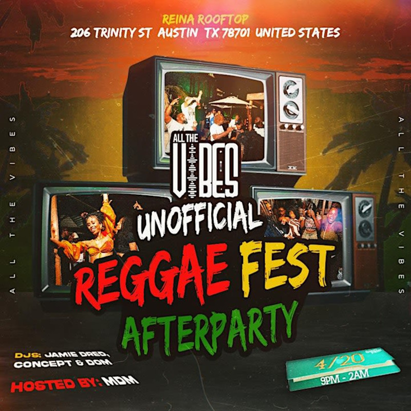 All The Vibes #420 Rooftop Party in Austin at Reina Rooftop