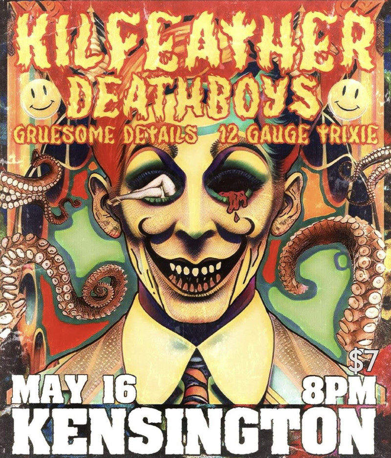 Kilfeather, Deathboys, Gruesome Details, 12 Gauge Trixie in San