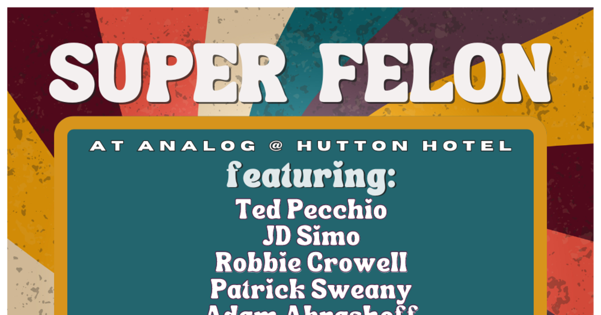 Super Felon in Nashville at Analog at Hutton Hotel