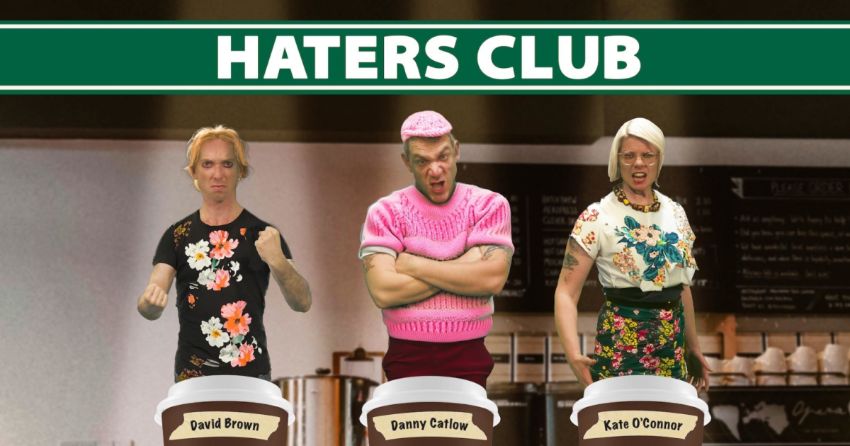 Haters Club in Los Angeles at Lyric Hyperion Theatre