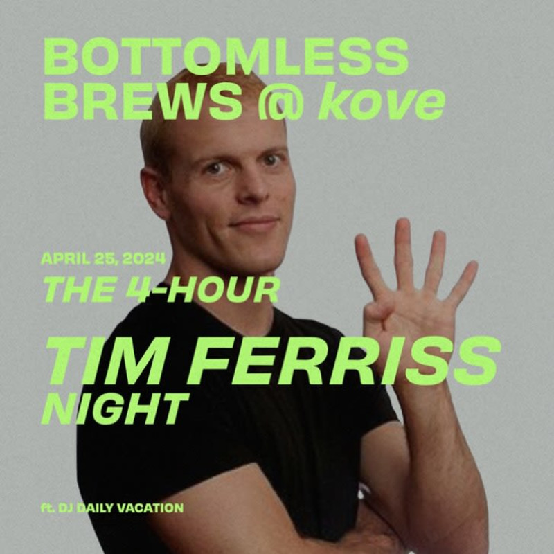 Bottomless Brews: 4 Hour Tim Ferriss Night in San Diego at Kove