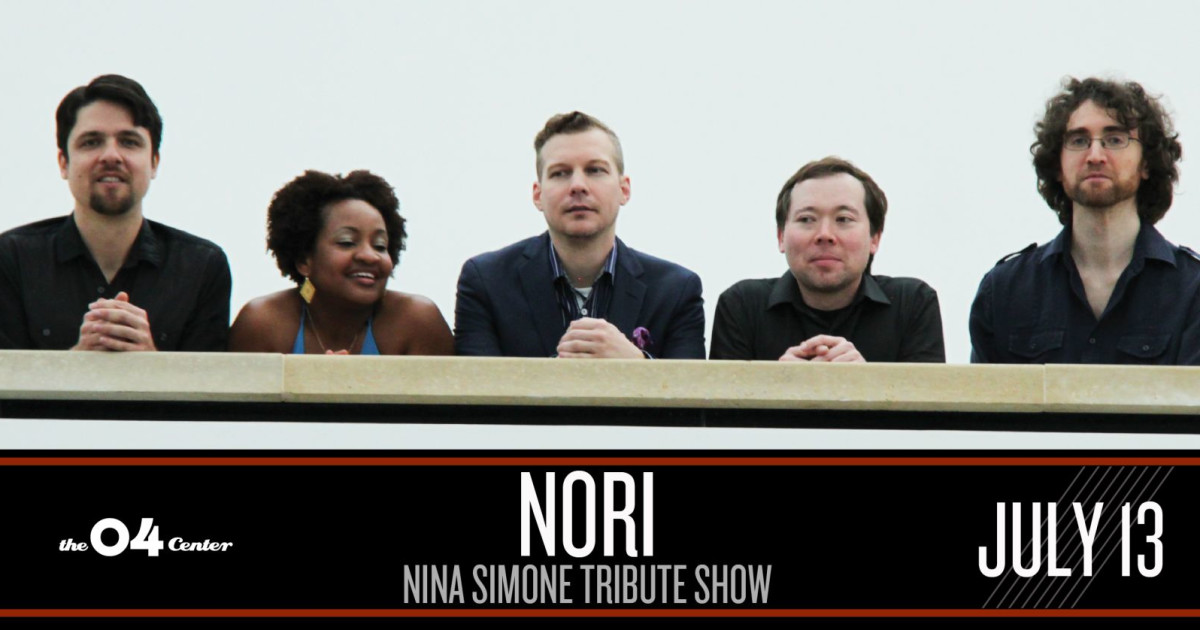 Nori // Nina Simone Tribute Show in Austin at The 04 Center