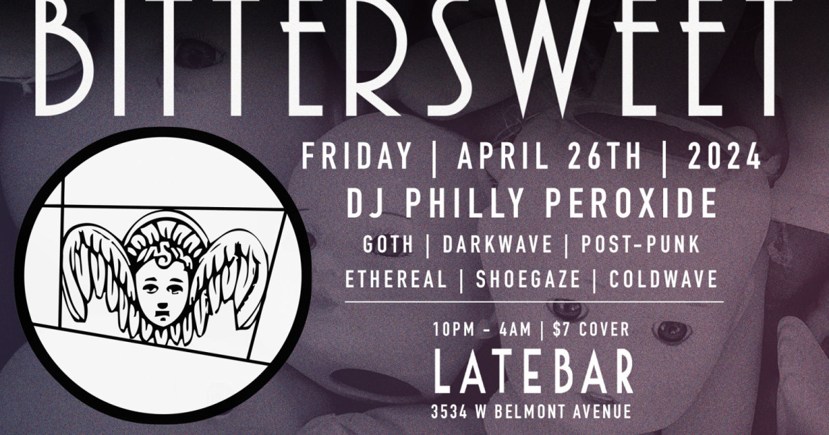 Bittersweet- Goth/Darkwave/Post Punk Night in Chicago at Late
