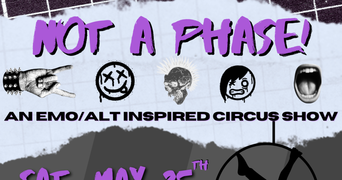 Not A Phase: An Emo Inspired Circus Show in Nashville at Eastside