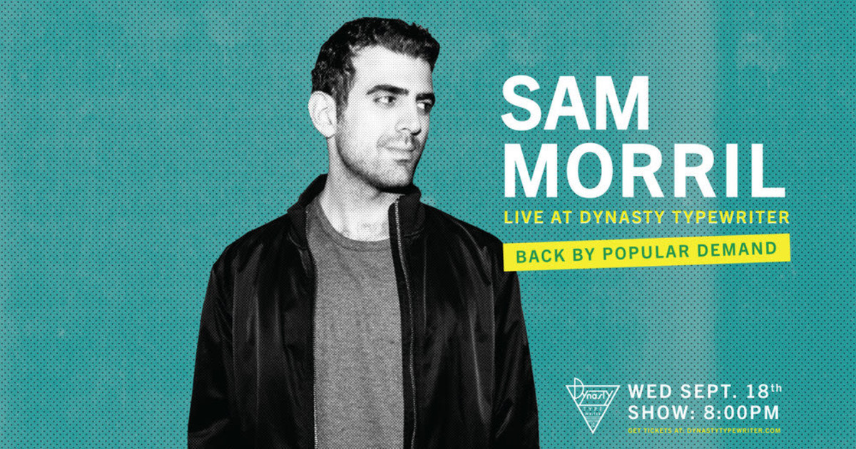 Sam Morril in Los Angeles at Dynasty Typewriter