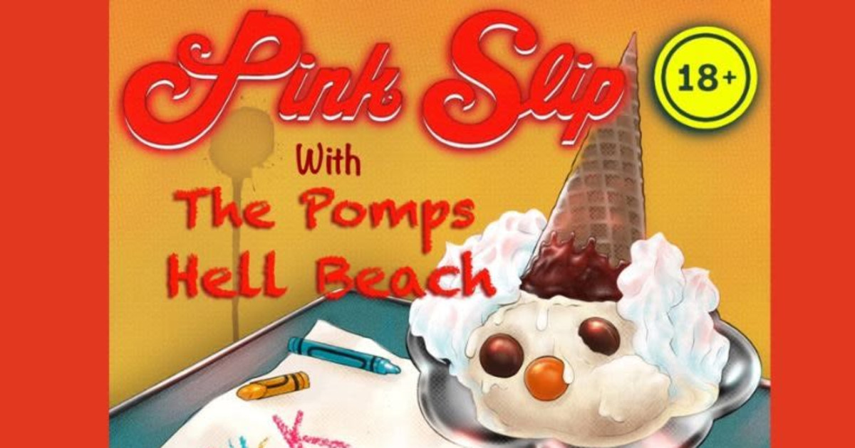 Pink Slip / The Pomps / Hell Beach in Medford at Deep Cuts