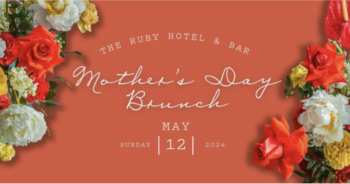 Mother's Day Brunch at The Ruby in Round Rock at The Ruby Hotel & Bar