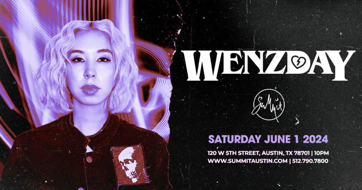 WENZDAY in Austin at CLOSED: Summit Rooftop