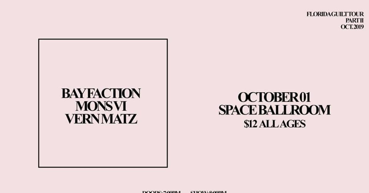 Bay Faction w/ Mons Vi, Vern Matz in Hamden at Space Ballroom