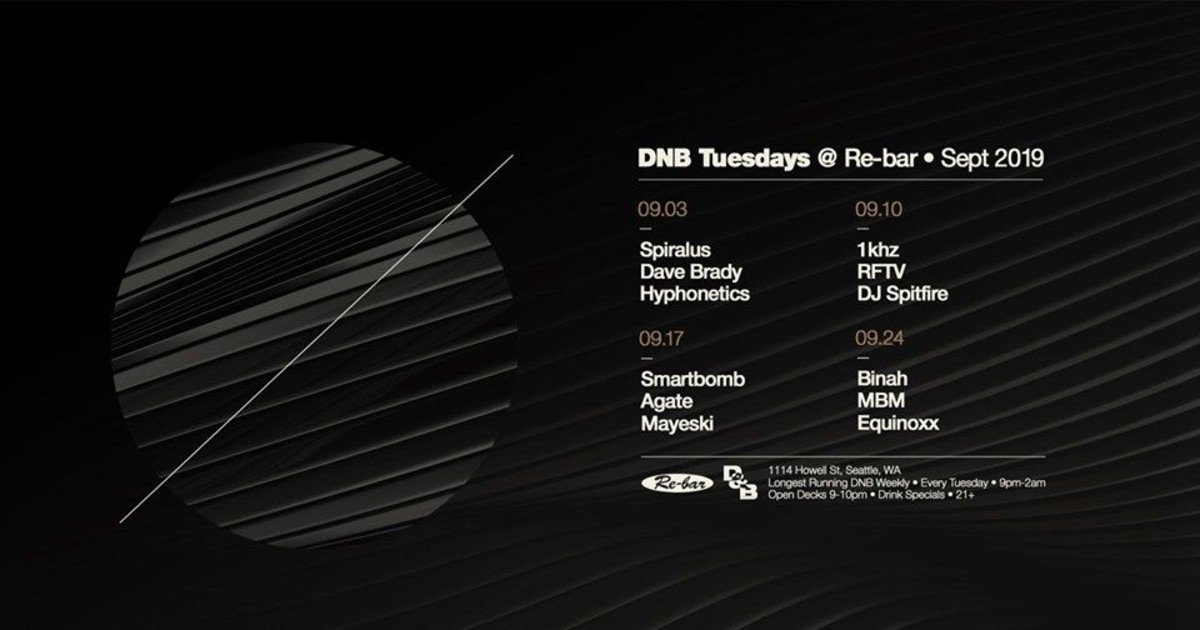 9/10 Dnb Tuesdays- 1khz, Rftv, Dj Spitfire in Seattle at Re Bar