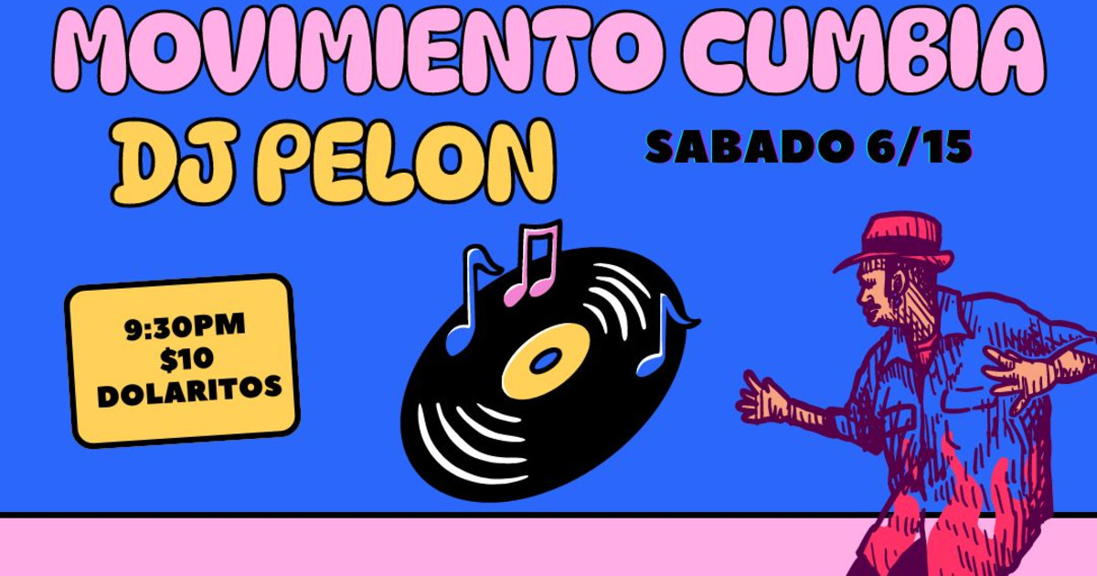 ¡Cumbia Night! ft. Los Desechos, Movimiento Cumbia, DJ Pelon