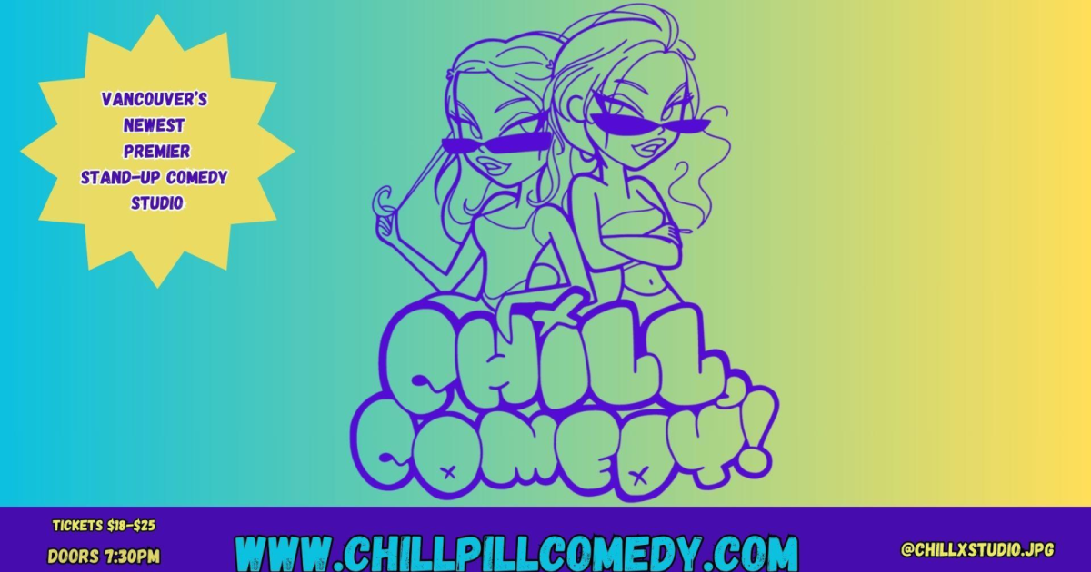 Chill, Comedy! Stand-Up Fridays- Vancouver in Vancouver at