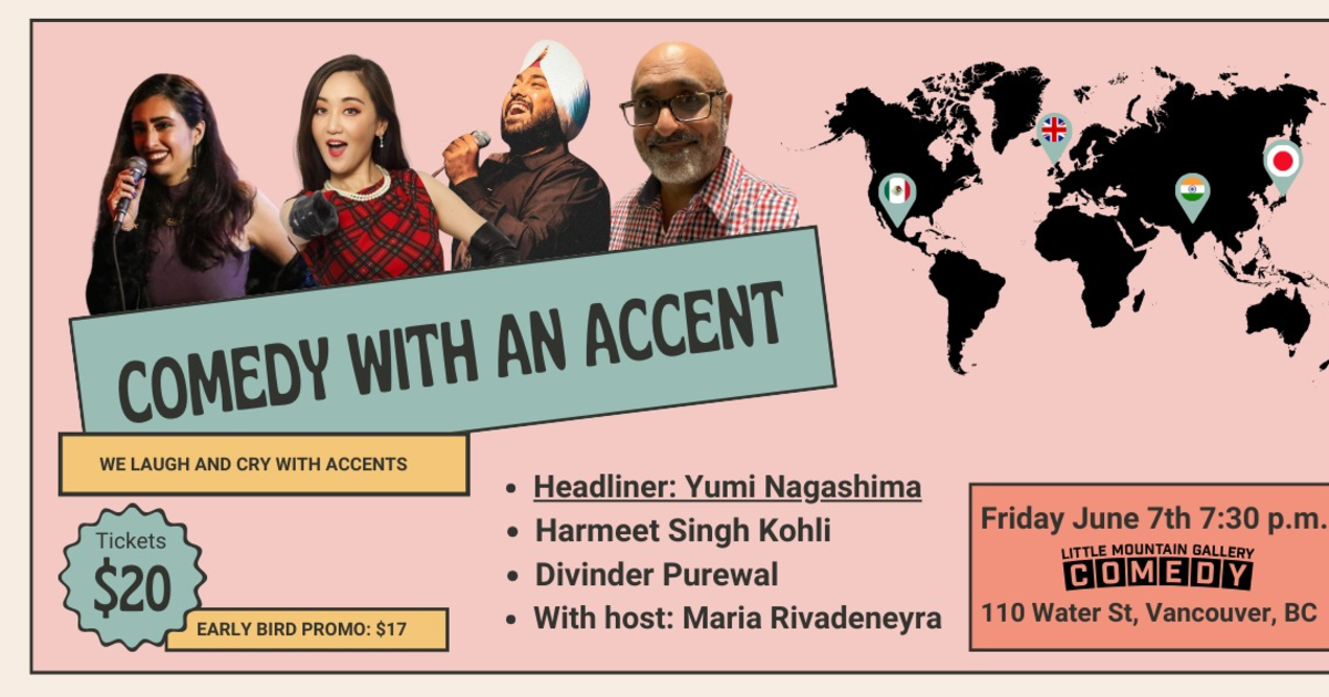 Comedy with an accent in Vancouver at Little Mountain Gallery