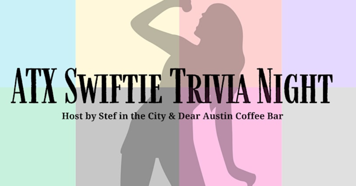 ATX Swifties Trivia Night in Austin at Dear Austin