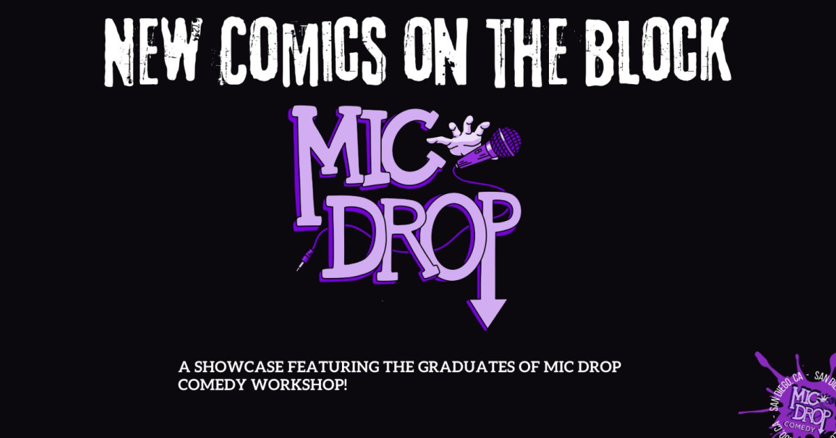 New Comics on the Block in San Diego at Mic Drop Comedy