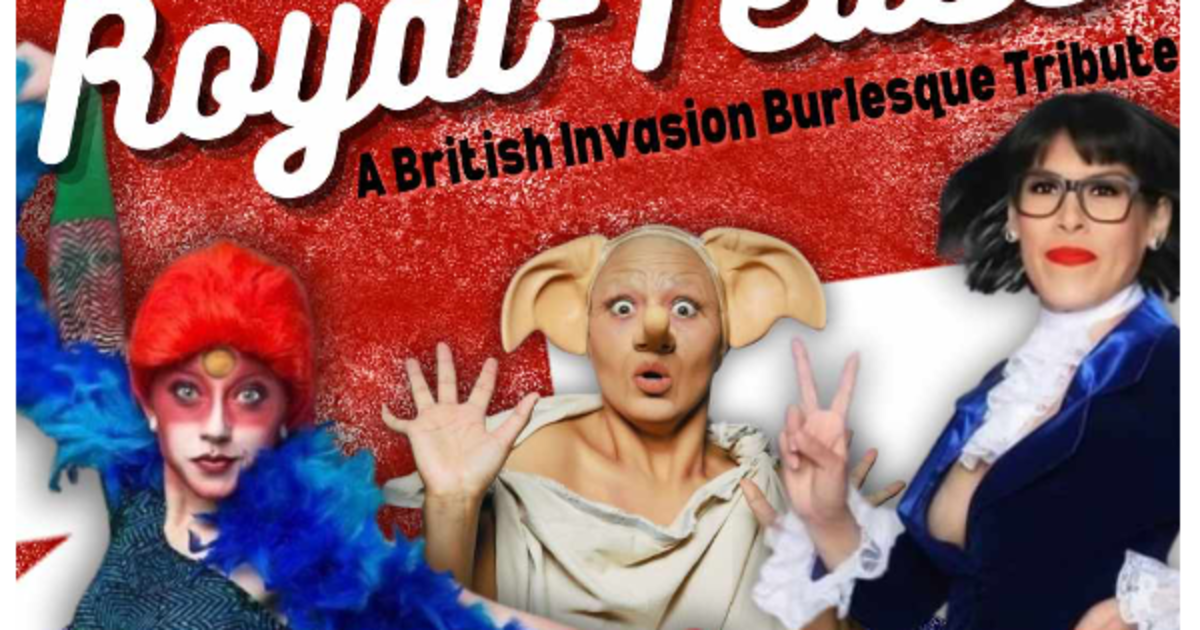 Royal-Tease: British Invasion Burlesque in Long Beach at