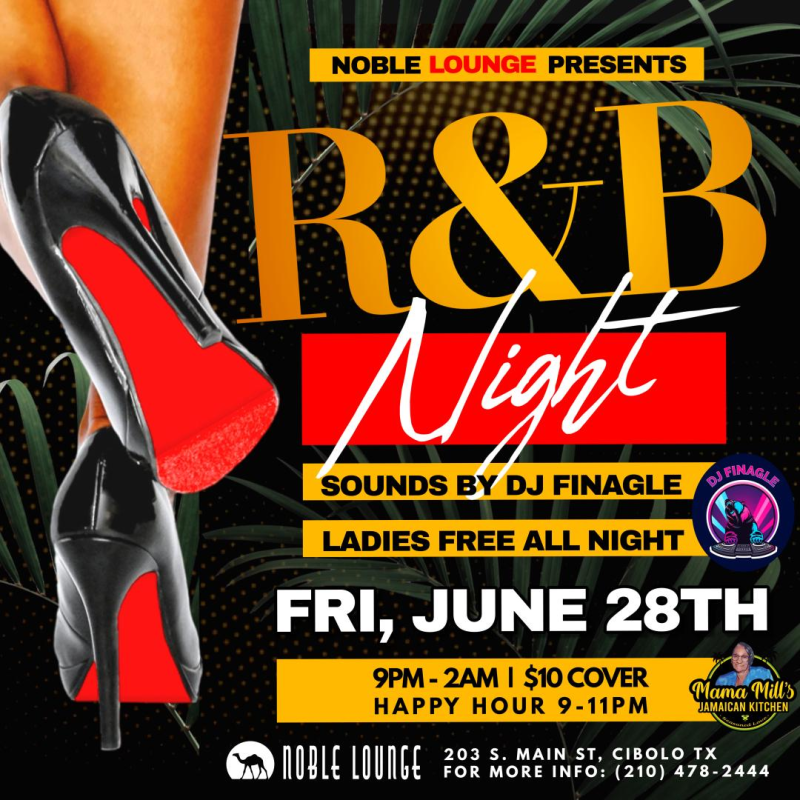 R&B Night w/ DJ Finagle in Cibolo at Noble Lounge