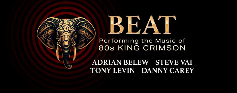 BEAT - Adrian Belew/ Steve Vai/ Tony Levin/ Danny Carey