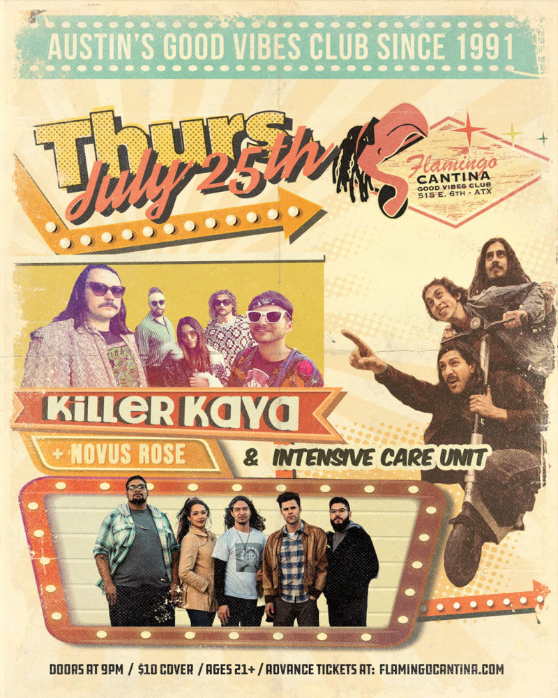 Killer Kaya, Novus Rose, Intensive Care Unit in Austin at