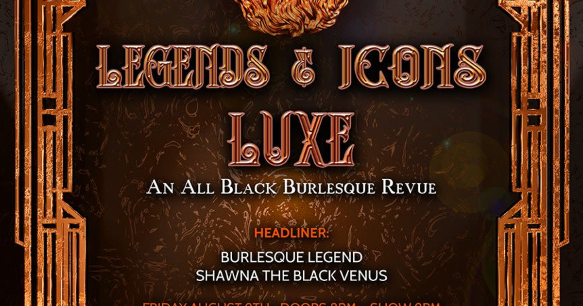 Twirlisha Devine presents Legends & Icons All Black Burlesque